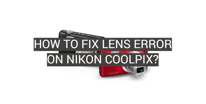 How to Fix Lens Error on Nikon Coolpix? - FotoProfy