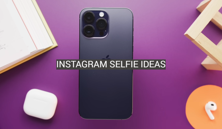 Selfie Ideas For Girls Fotoprofy