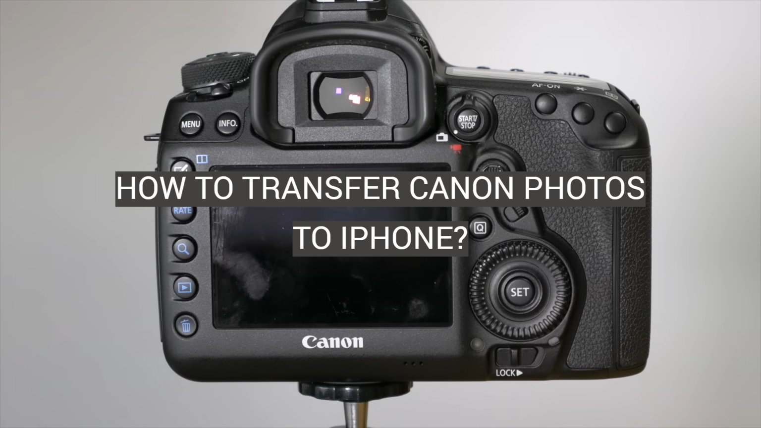 How to Transfer Canon Photos to iPhone? - FotoProfy