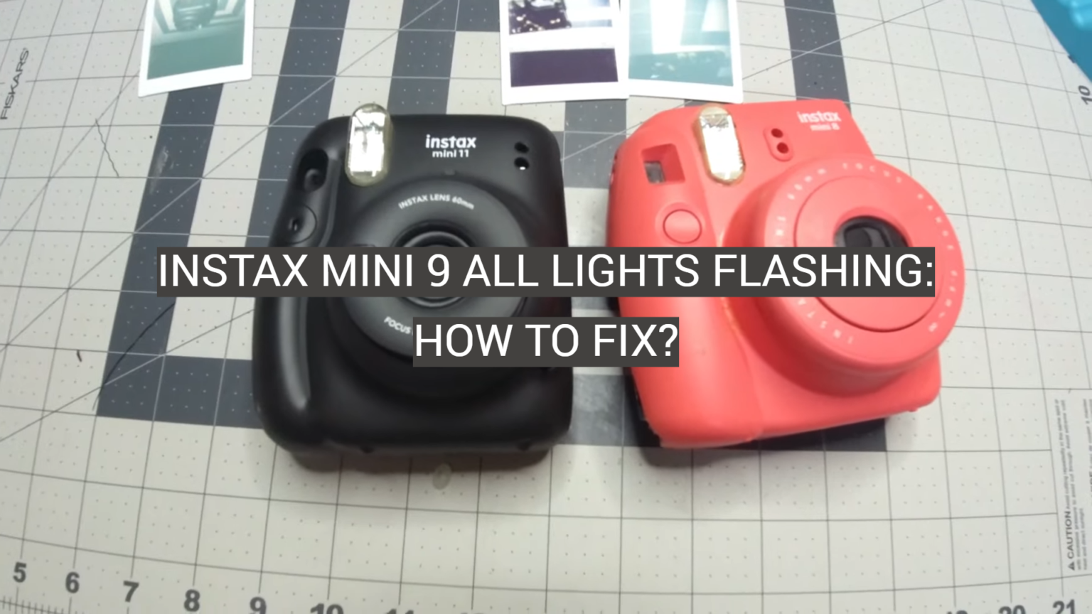 Instax Mini 9 All Lights Flashing: How to Fix? - FotoProfy